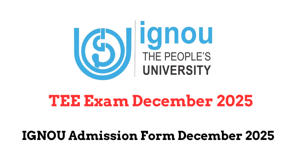 IGNOU Exam Form December 2025 - Free Job Alert 2025 - www.freejobalert ...